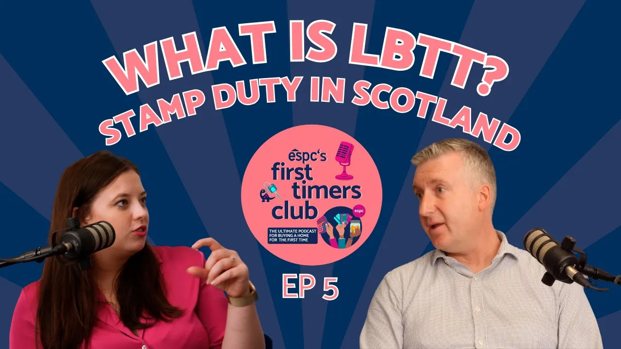 First Timers Club Podcast - What is LBTT?