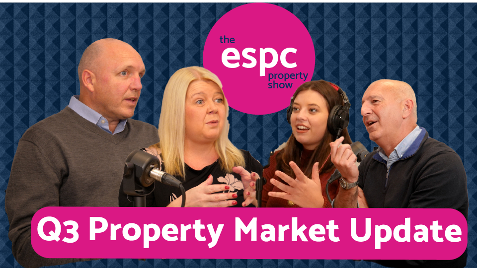 The ESPC Property Show: Q3 Property Market Review